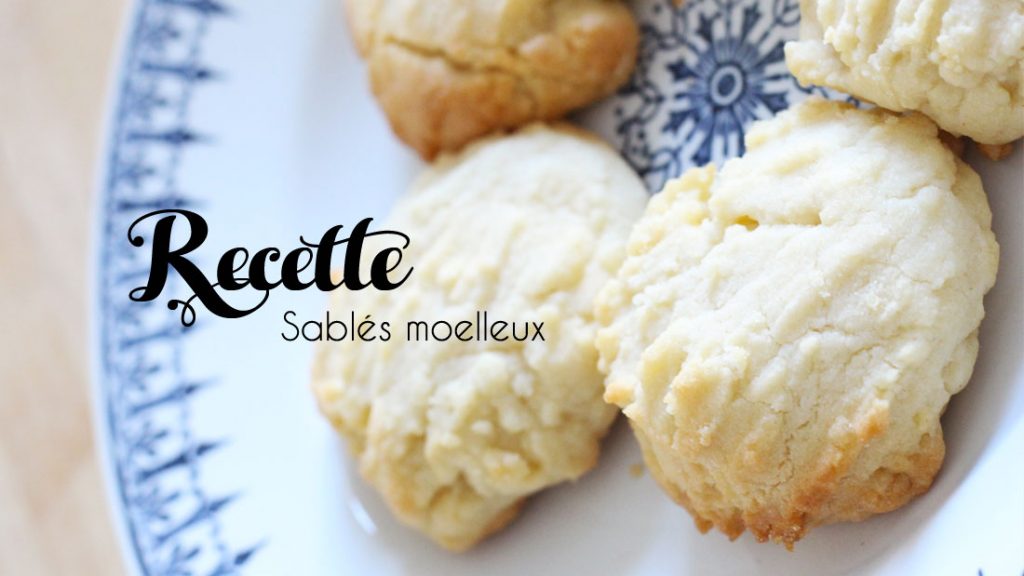 Sablés moelleux, recette par Alice Gerfault